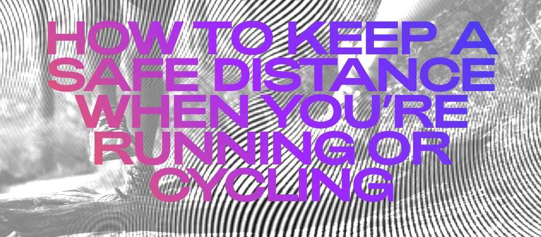 How to keep a safe distance when you're running or cycling: A few tips ...