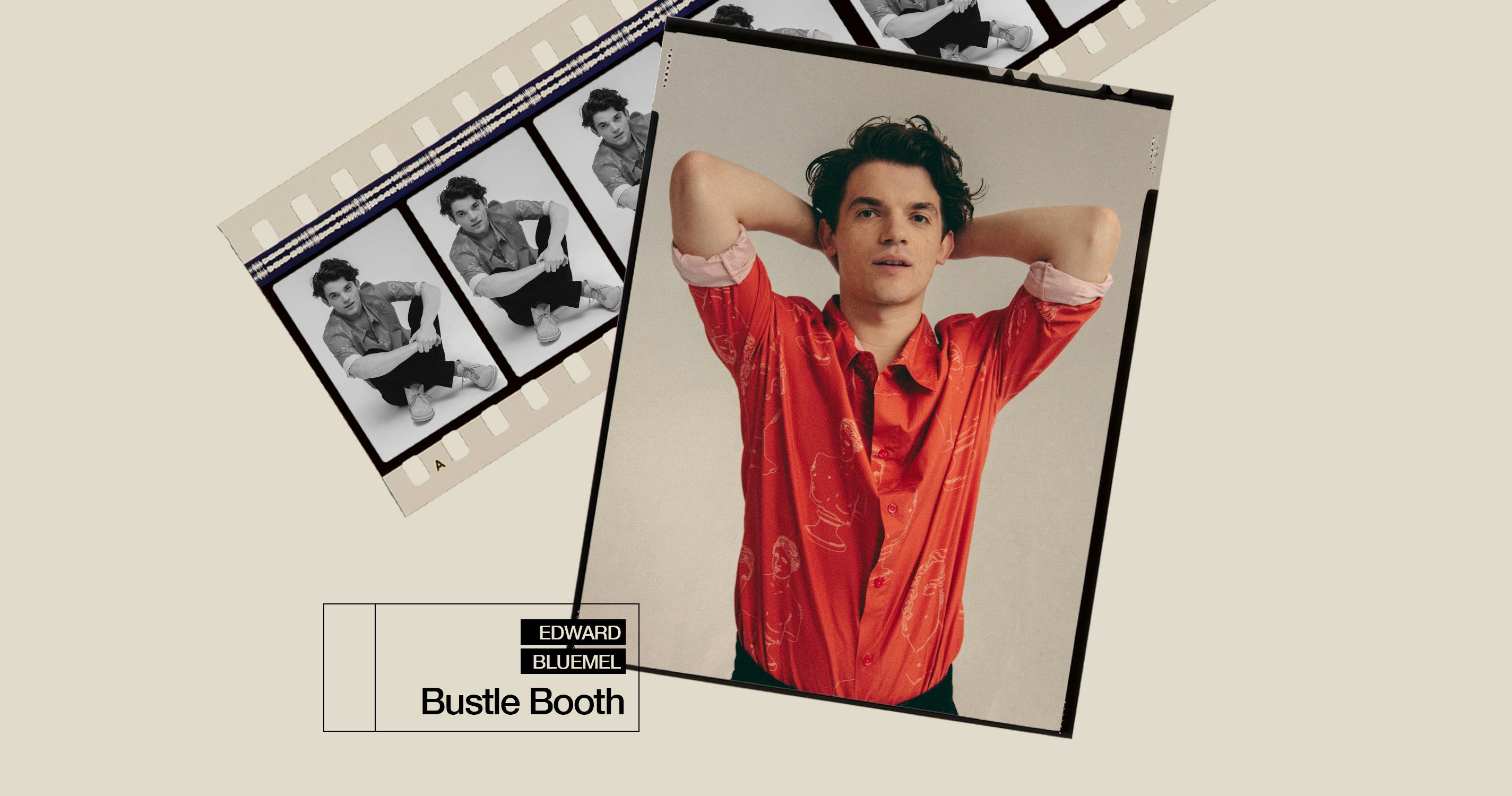 Edward Bluemel Takes On The Bustle Booth