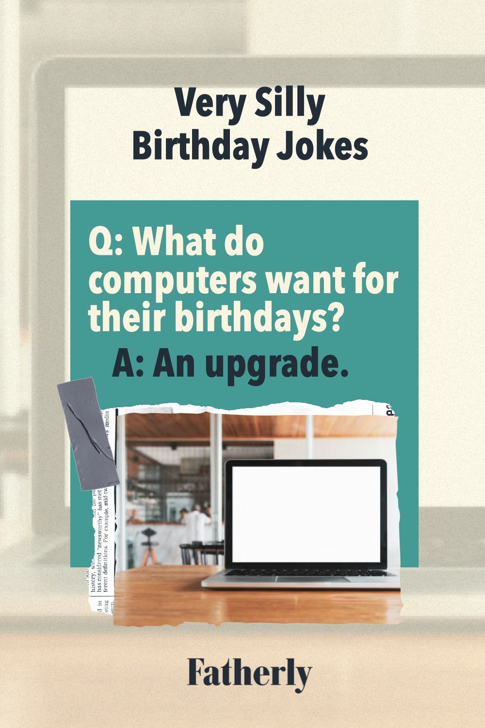 45+ Very Silly Birthday Jokes That Will Get Your Kids Laughing — Fatherly