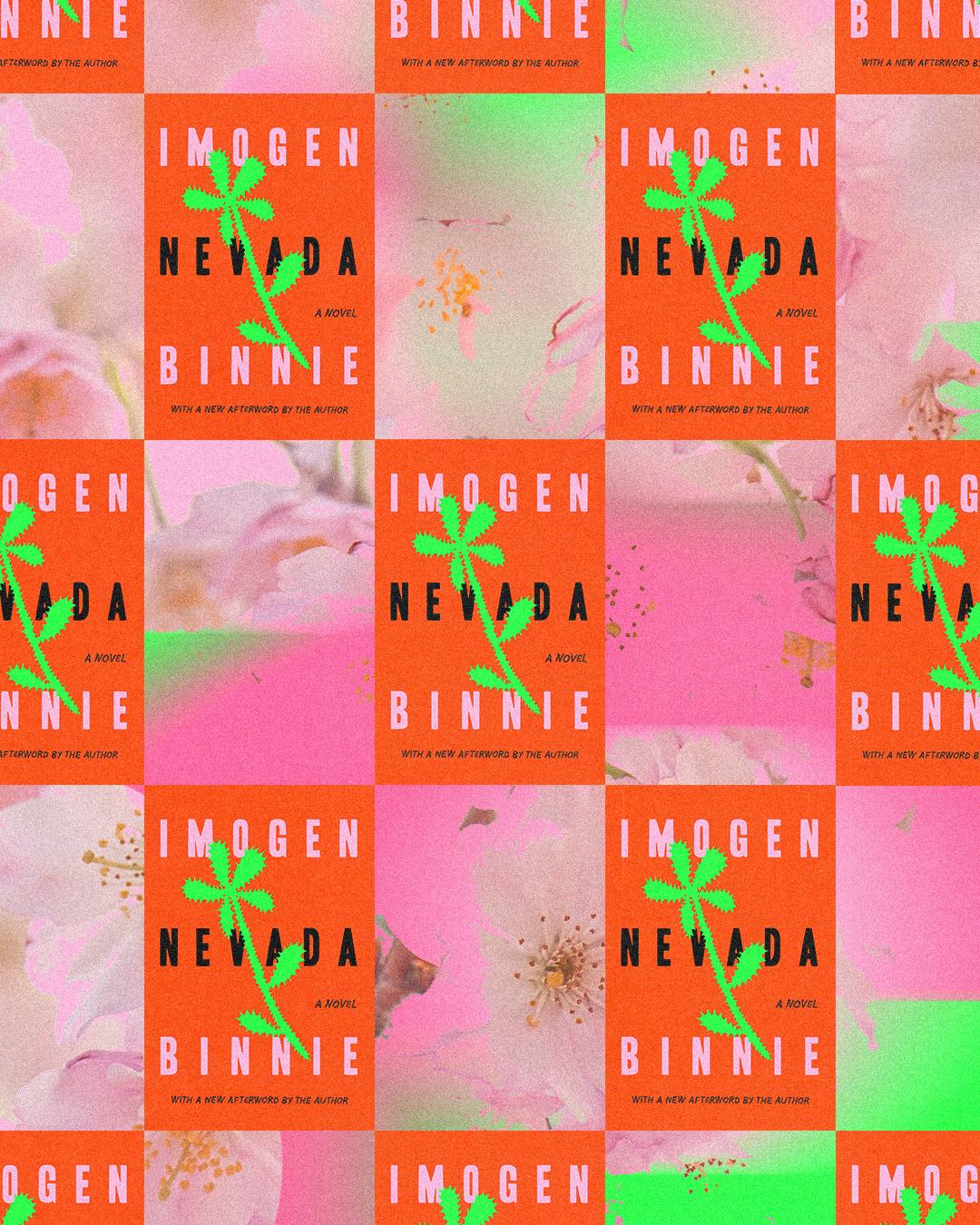 Imogen Binnie on Re-Releasing Her Cult Classic Novel ‘Nevada’