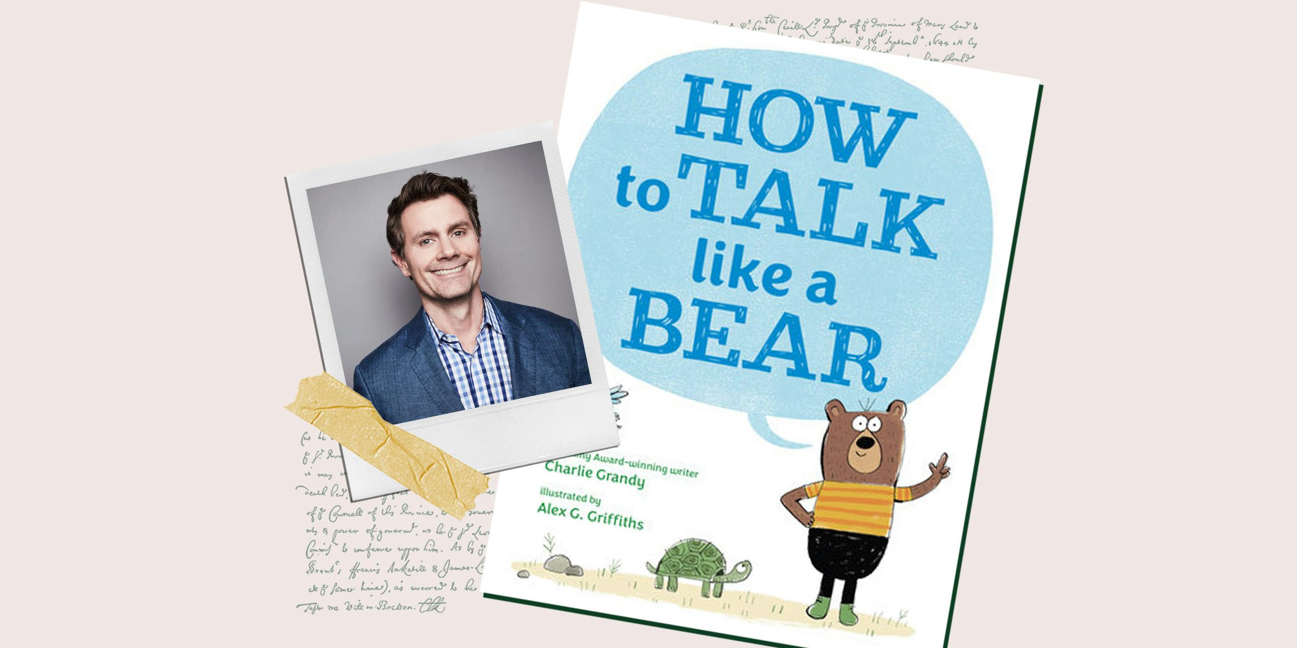 Charlie Grandy's Picture Book 'How To Talk Like A Bear' Will Make Kids ...
