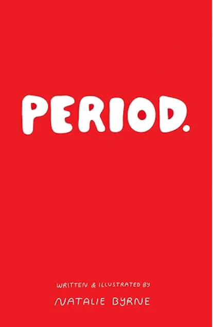 10 Inclusive Books About Menstruation For Kids Of All Ages