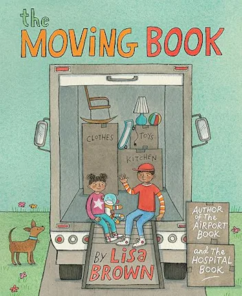 12 Children's Books About Moving To Help With This Big Transition