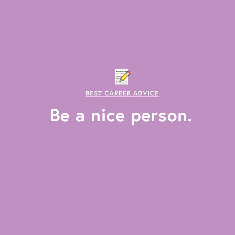 The Best Career Advice We’ve Ever Received