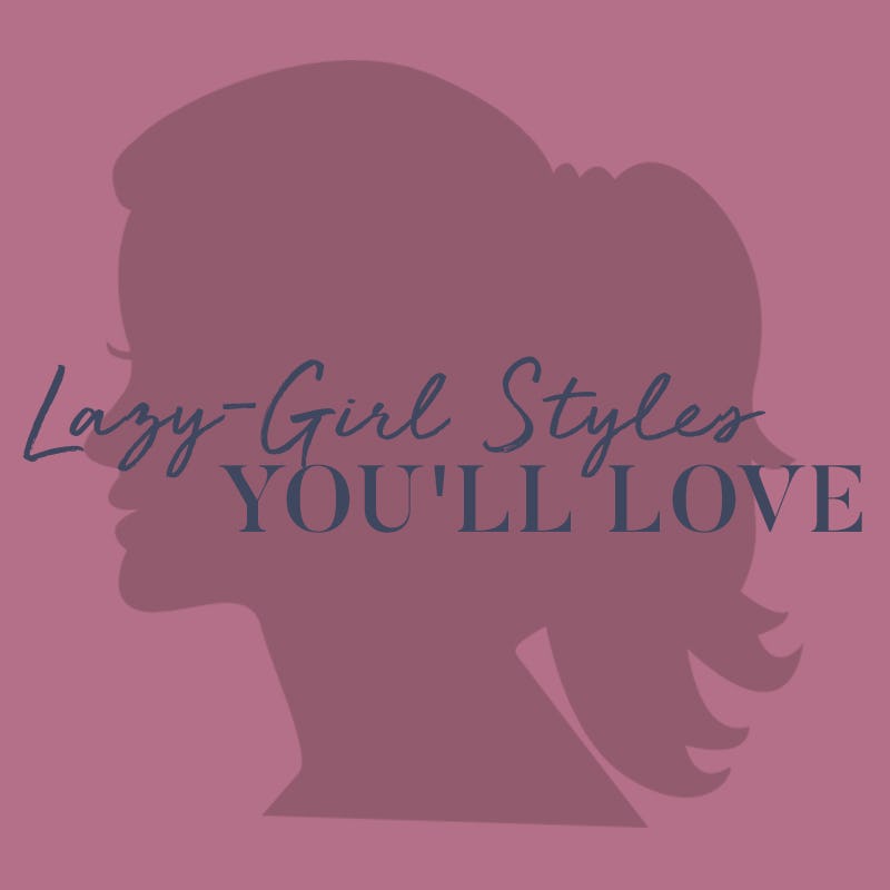 The Best Hair Hacks For Lazy Girls